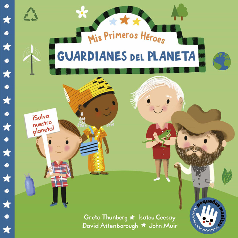Mis primeros héroes: Guardianes del Planeta